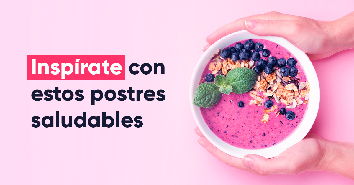 Inspírate con estos postres saludables | Crehana